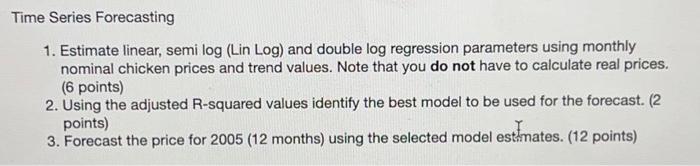 Solved Time Series Forecasting 1. Estimate linear, semi log | Chegg.com