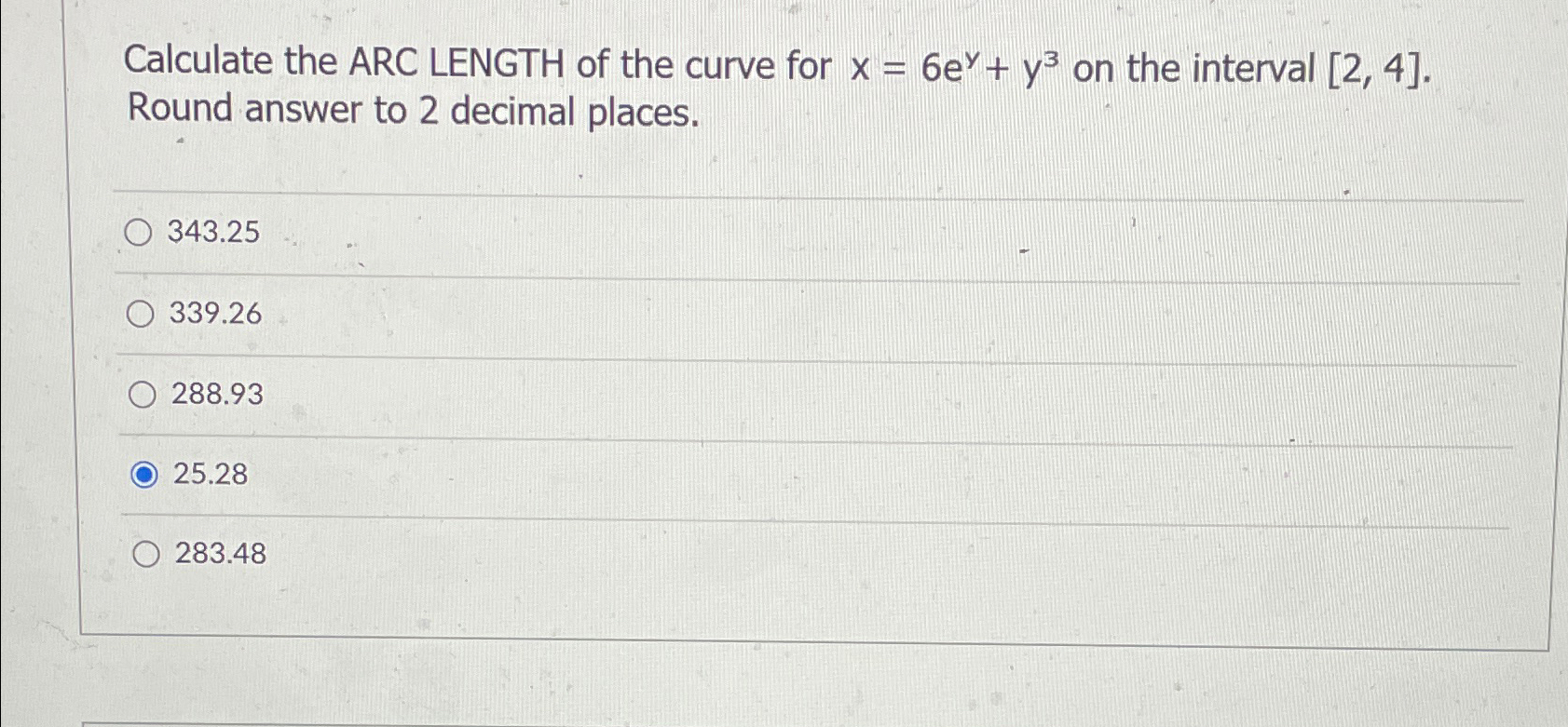 Solved Calculate the ARC LENGTH of the curve for x=6ey+y3 | Chegg.com