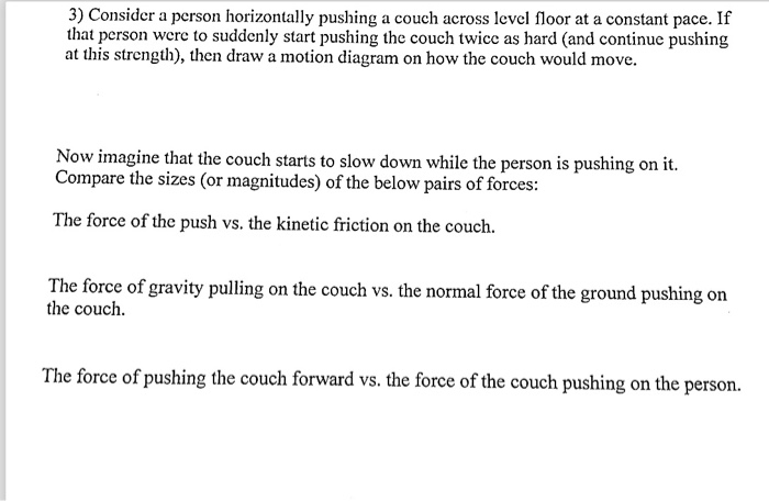 Solved 3) Consider a person horizontally pushing a couch | Chegg.com