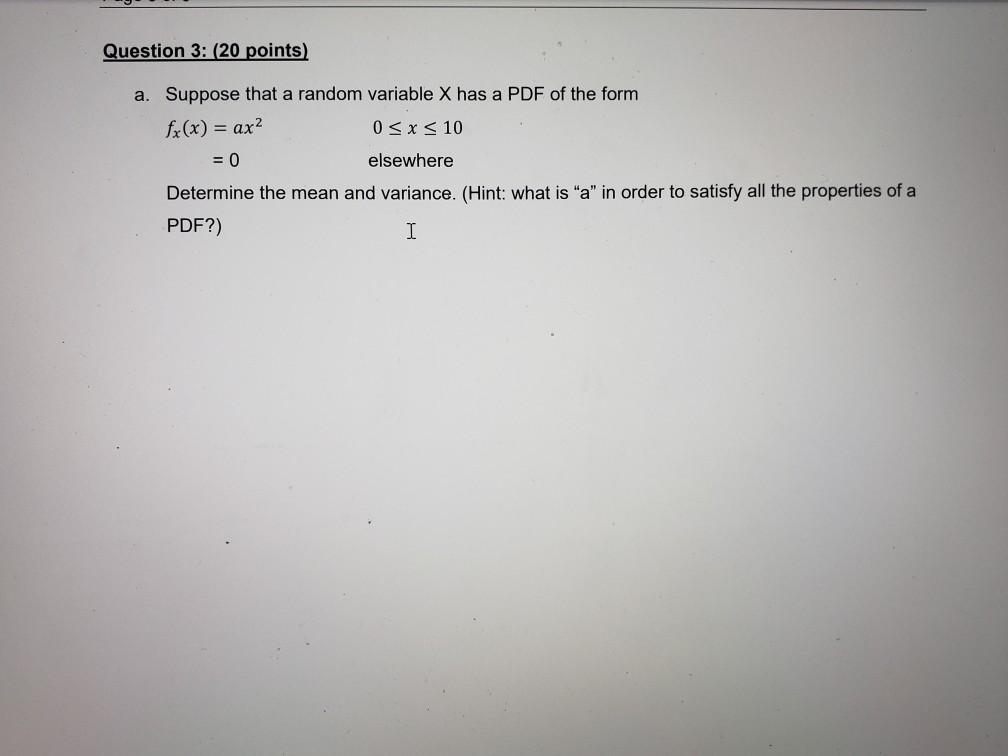 Solved Question 3: (20 points) a. Suppose that a random | Chegg.com
