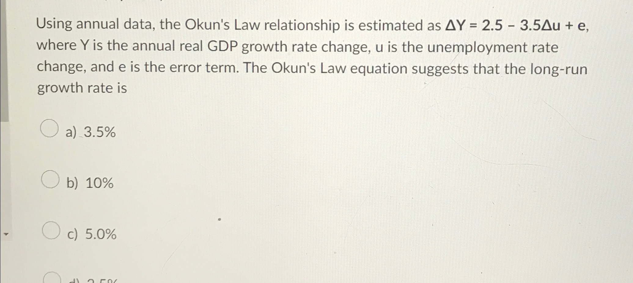Solved Using annual data, the Okun's Law relationship is | Chegg.com