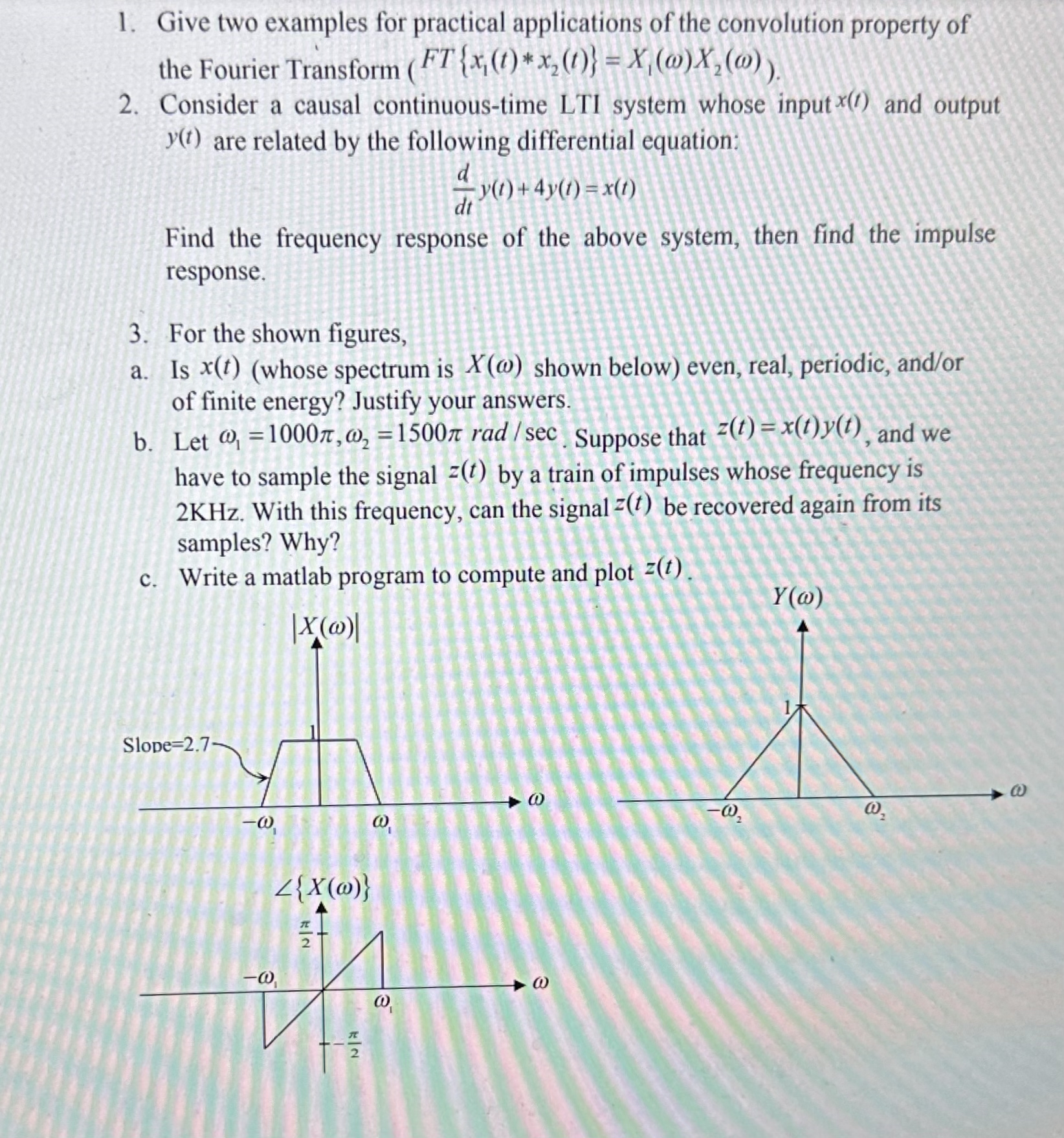 Give two examples for practical applications of the | Chegg.com