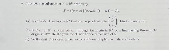 Solved 5. Consider the subspace of V=R3 defined by | Chegg.com