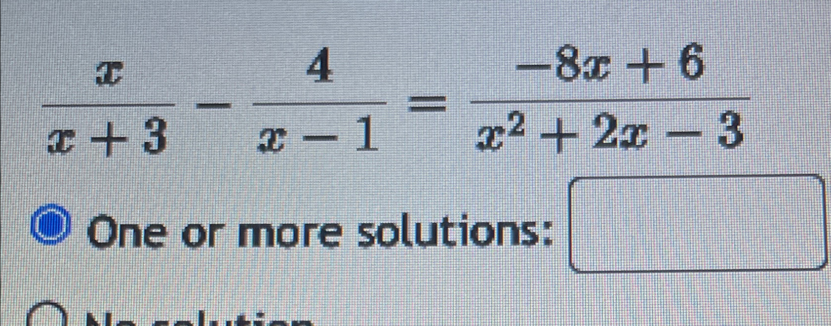Solved xx+3-4x-1=-8x+6x2+2x-3One or more solutions: | Chegg.com
