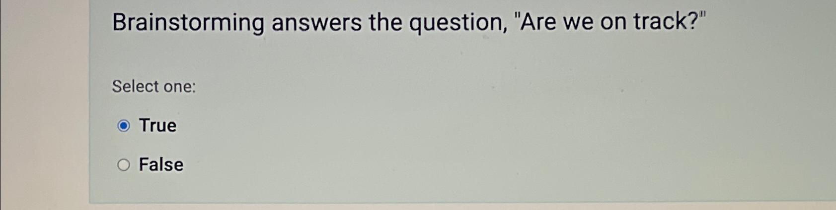 Solved Brainstorming answers the question, "Are we on | Chegg.com