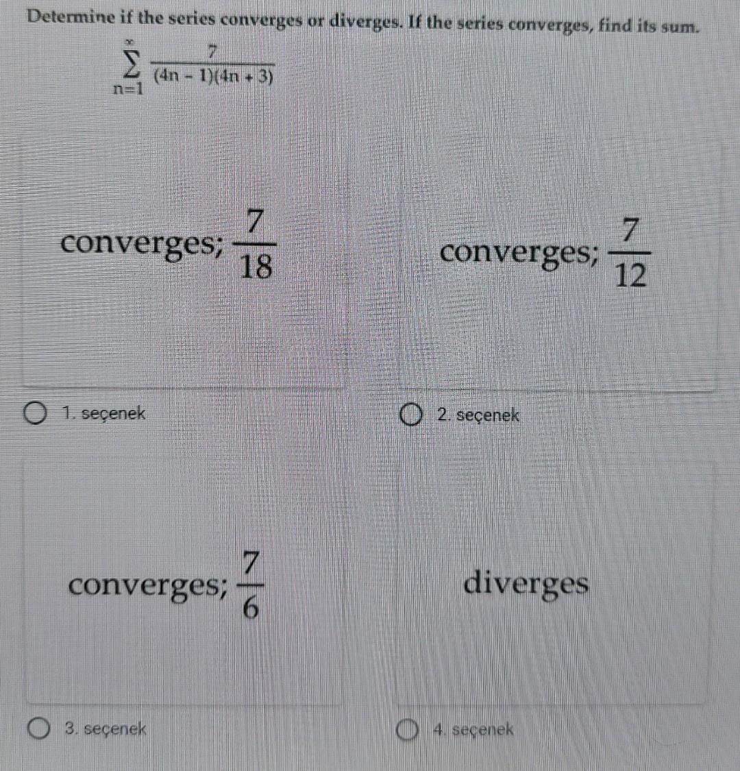 Solved Determine if the series converges or diverges. If the | Chegg.com