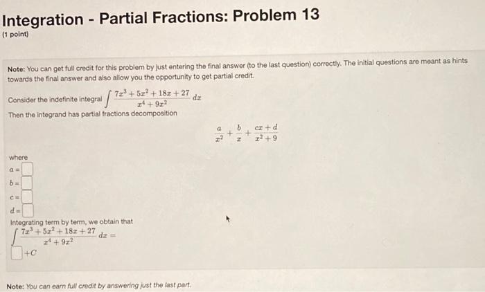 Solved Integration - Partial Fractions: Problem 13 (1 point) | Chegg.com