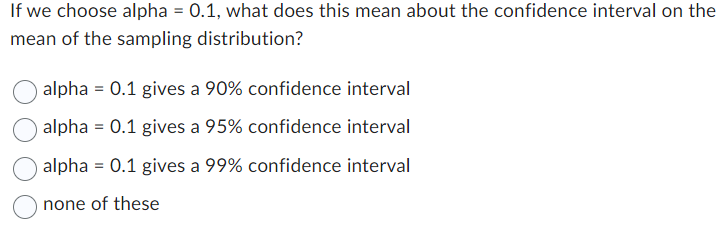 Solved If we choose alpha =0.1, ﻿what does this mean about | Chegg.com
