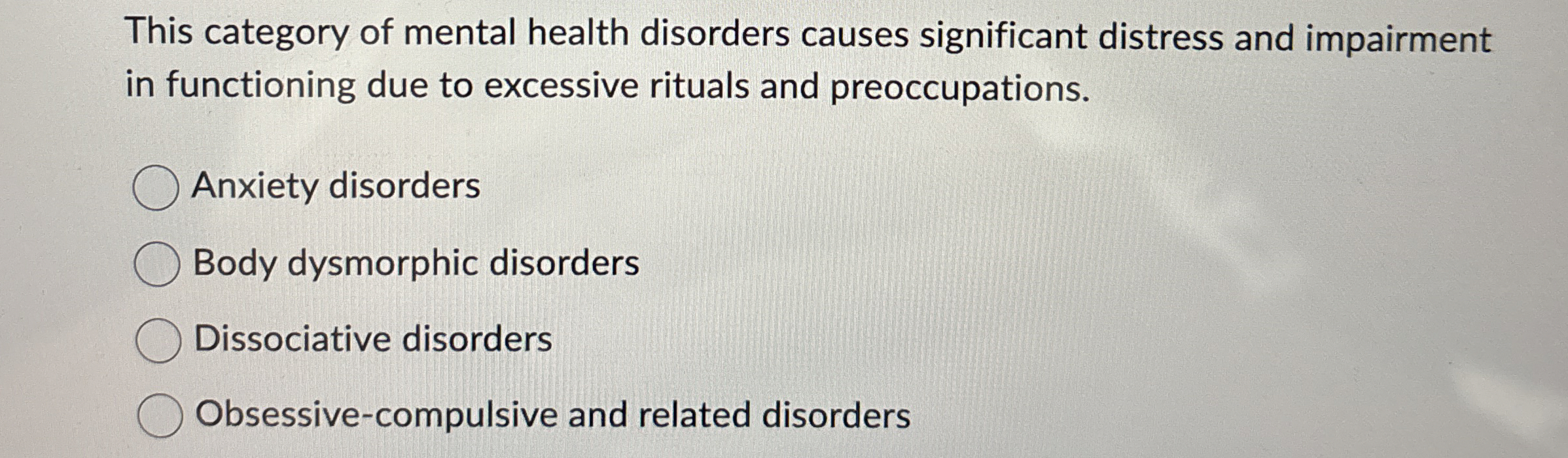 Solved This category of mental health disorders causes | Chegg.com