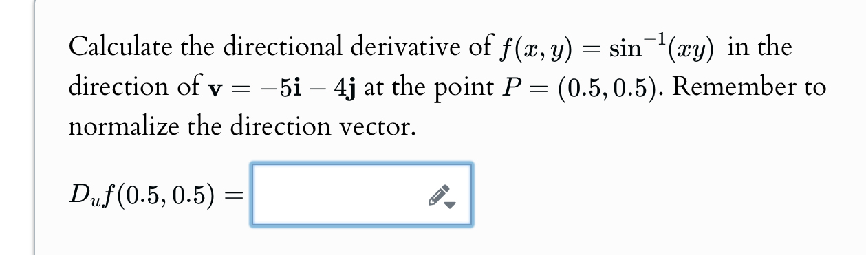 Solved Calculate the directional derivative of | Chegg.com