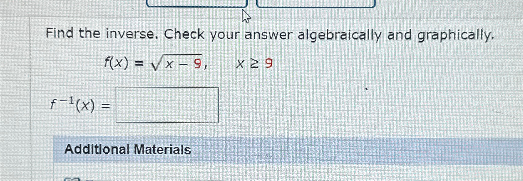 Solved Find the inverse. Check your answer algebraically and | Chegg.com