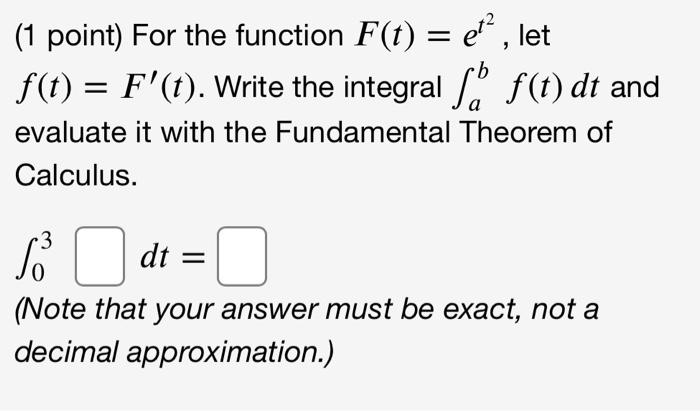 Solved 1 Point For The Function F T Et2 Let F T F′ T