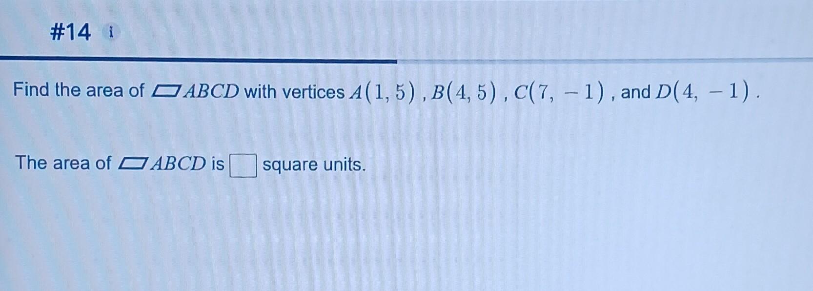 Solved Find the area of ABCD with vertices | Chegg.com