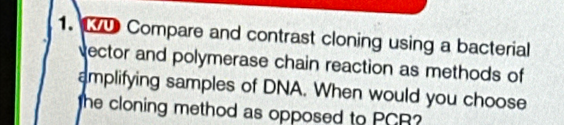 Solved KID Compare and contrast cloning using a bacterial | Chegg.com