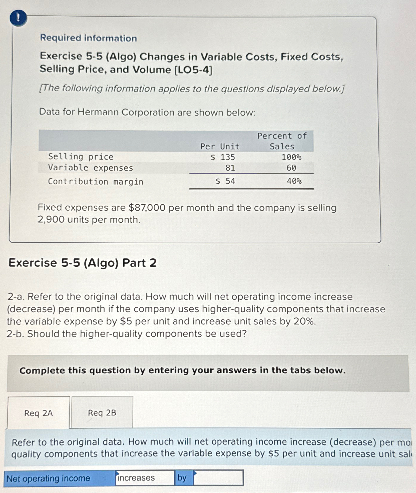 Solved !Required informationExercise 5-5 (Algo) Changes in | Chegg.com Solved !Required informationExercise 5-5 (Algo) Changes in | Chegg.com