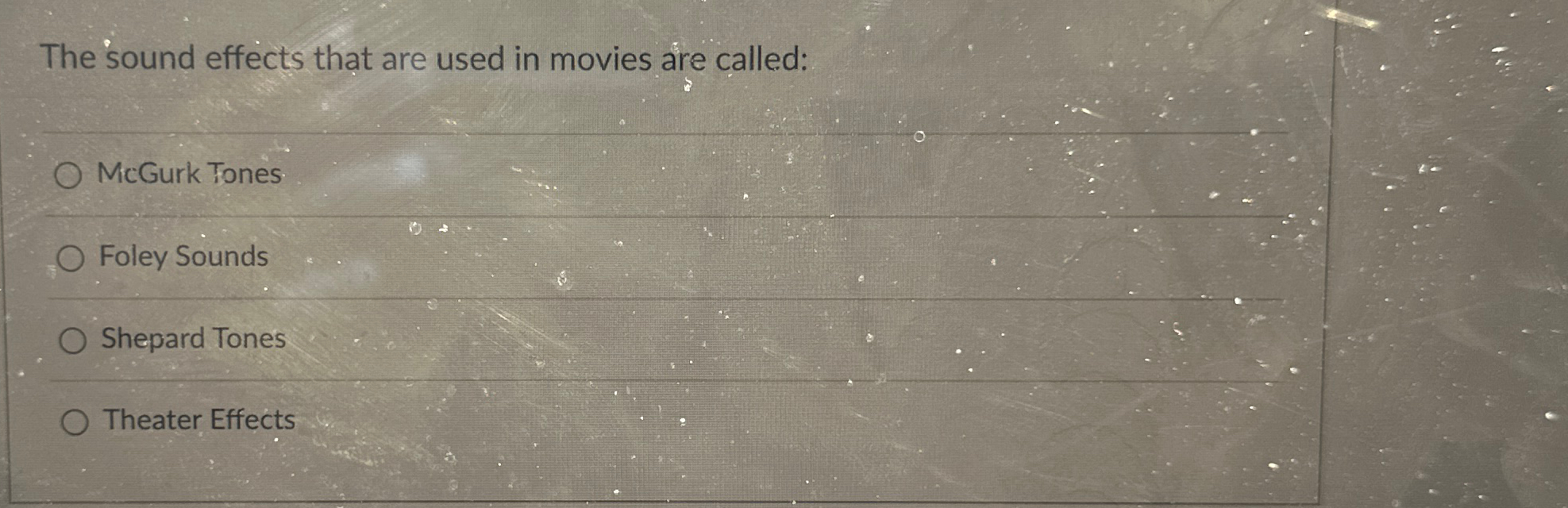 Solved The sound effects that are used in movies are | Chegg.com