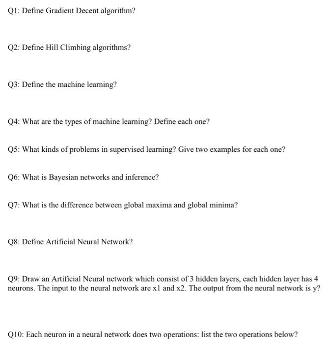 Solved Q1: Define Gradient Decent algorithm?Q2: Define Hill | Chegg.com