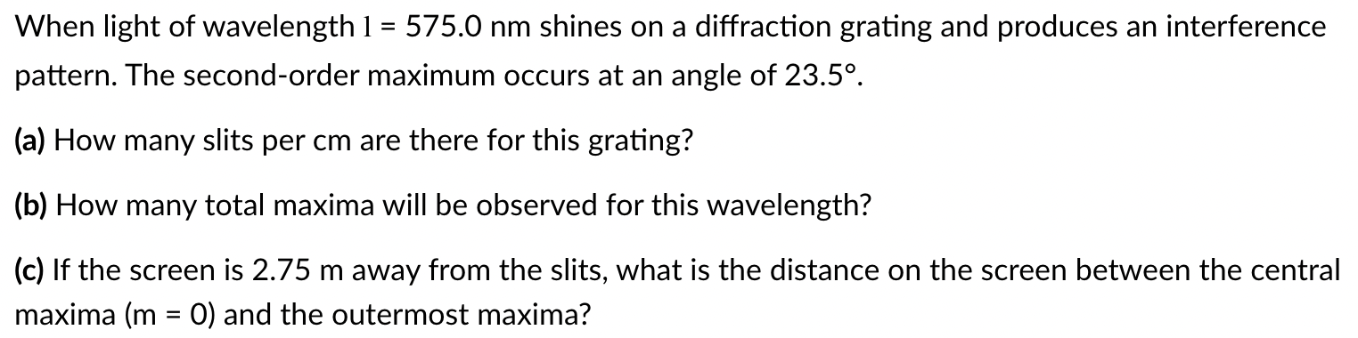 Solved When light of wavelength 1=575.0nm ﻿shines on a | Chegg.com