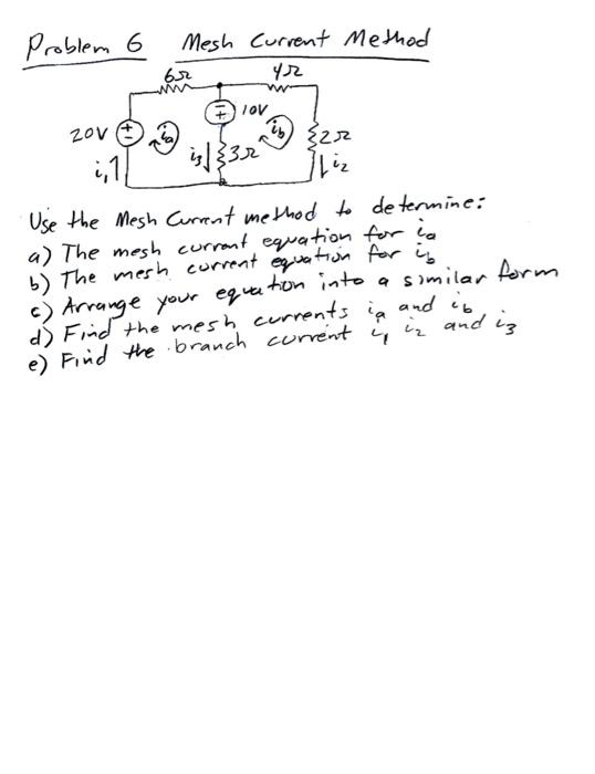 Solved Problem 6 Mesh Current Method Use the Mesh Current | Chegg.com