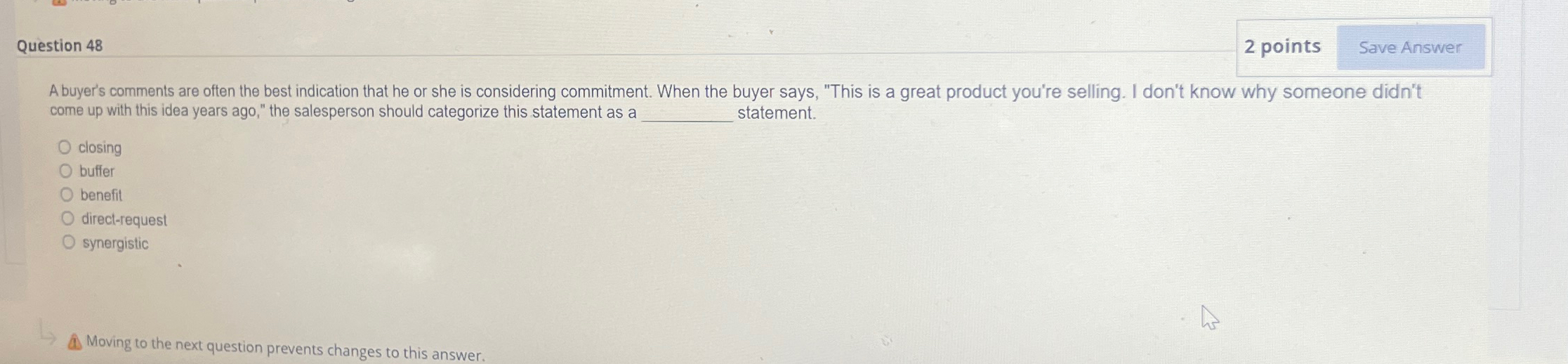 Solved Question 482 ﻿pointsA buyer's comments are often the | Chegg.com