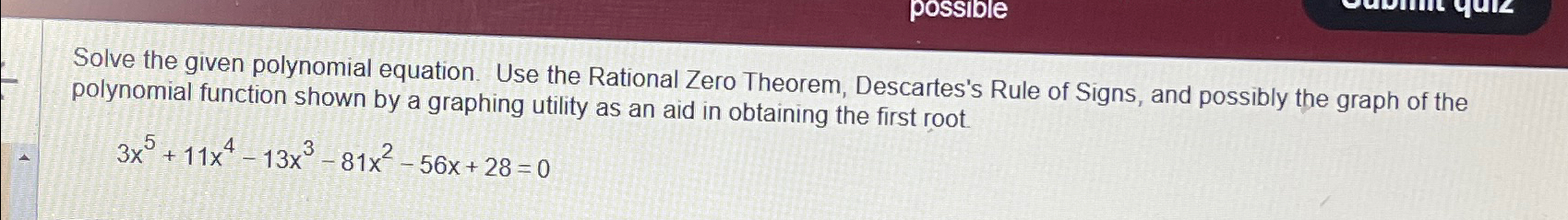 Solved Solve the given polynomial equation. Use the Rational | Chegg.com