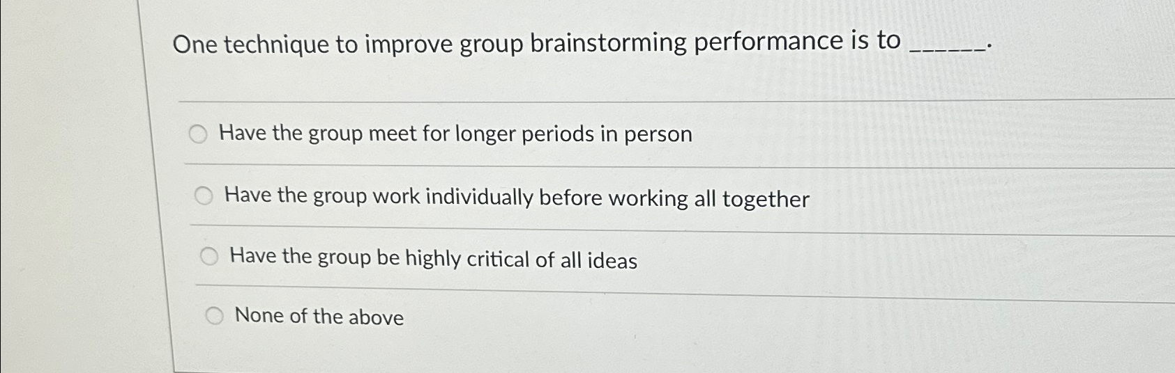 Solved One technique to improve group brainstorming | Chegg.com