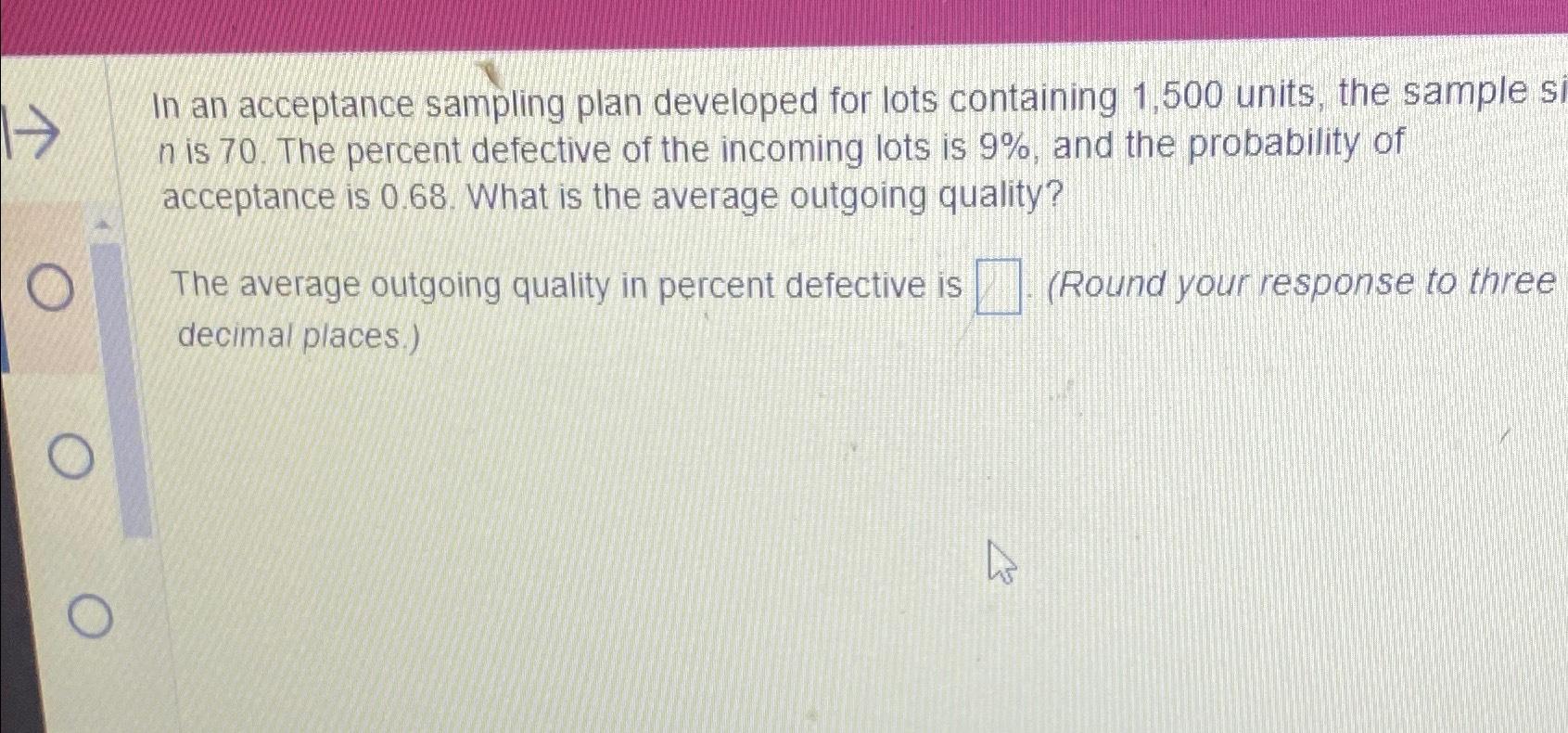 Solved In an acceptance sampling plan developed for lots | Chegg.com