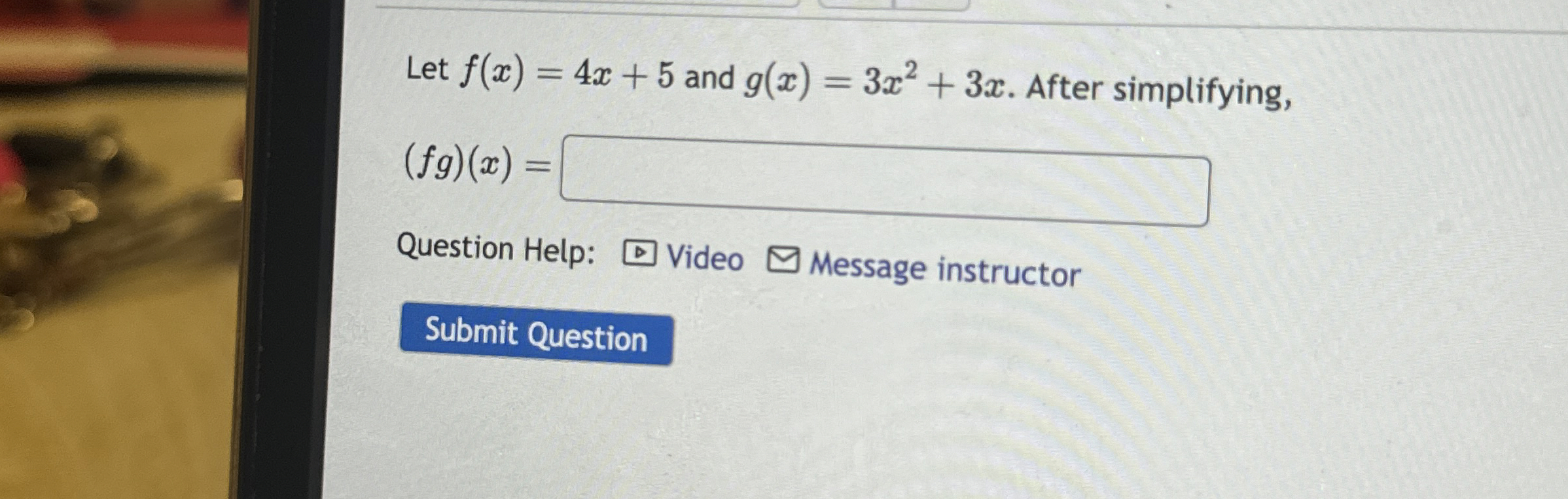Solved Let f(x)=4x+5 ﻿and g(x)=3x2+3x. ﻿After | Chegg.com