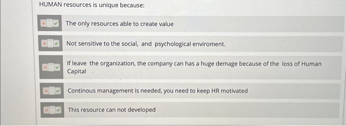 Solved HUMAN resources is unique because: The only resources | Chegg.com