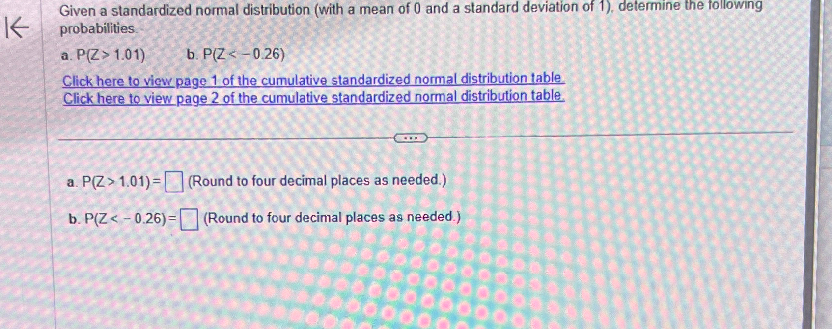 Solved Given a standardized normal distribution (with a mean | Chegg.com