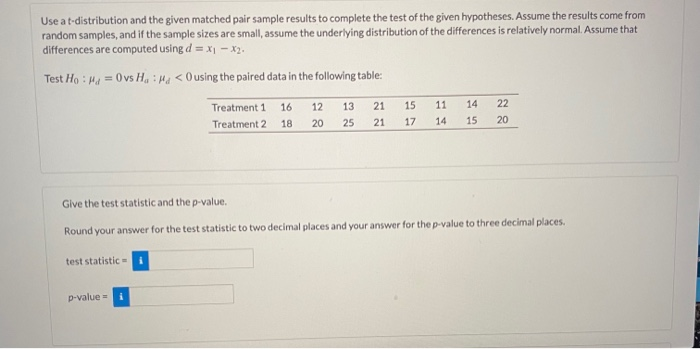 Solved Use at-distribution and the given matched pair sample | Chegg.com