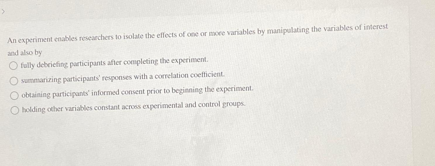 Solved An experiment enables researchers to isolate the | Chegg.com