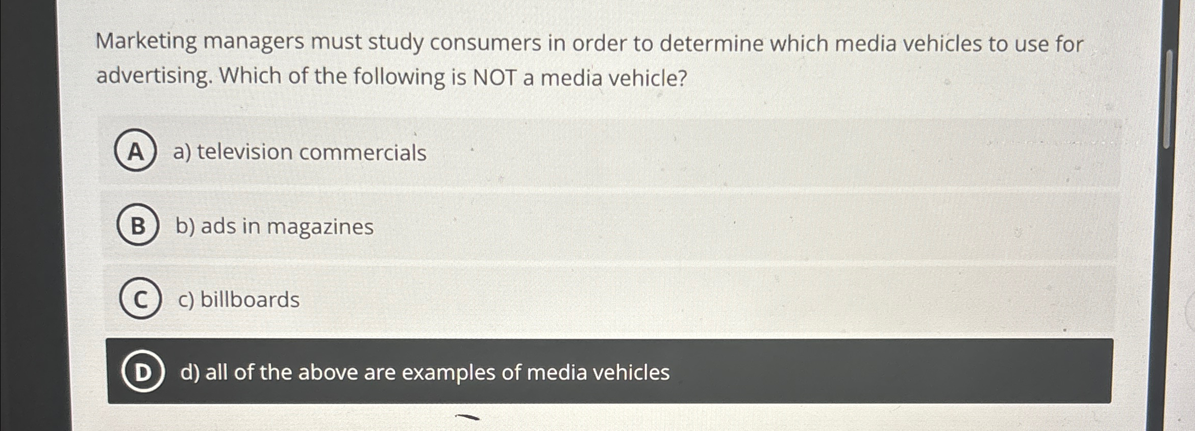 Solved Marketing managers must study consumers in order to | Chegg.com