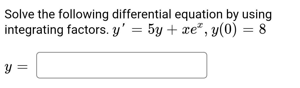 Solved Solve the following differential equation by using | Chegg.com