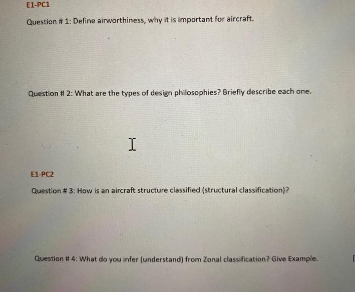 Solved E1-PC1 Question # 1: Define airworthiness, why it is | Chegg.com