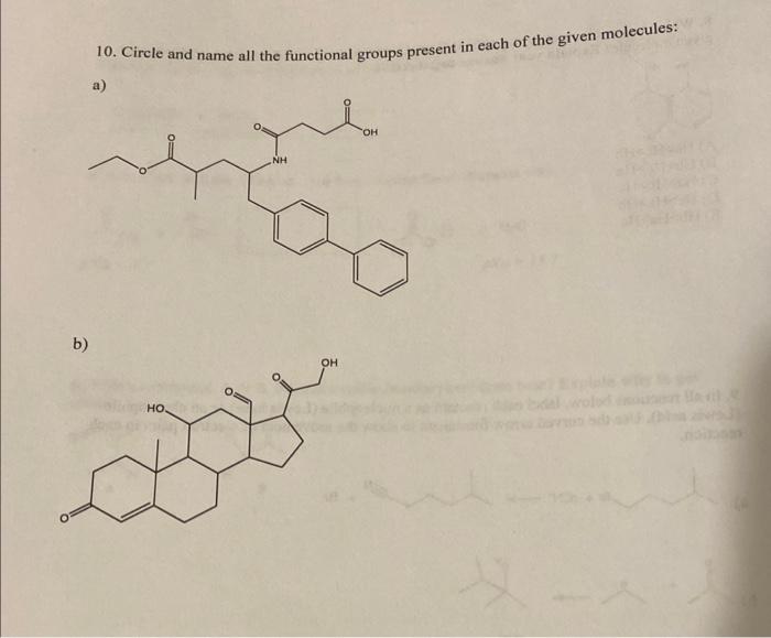 Solved 10. Circle and name all the functional groups present | Chegg.com