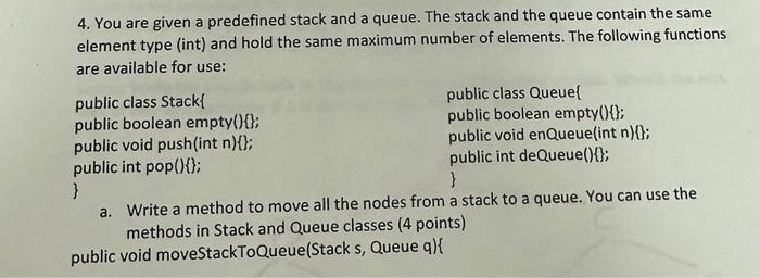 Solved 4. You are given a predefined stack and a queue. The | Chegg.com