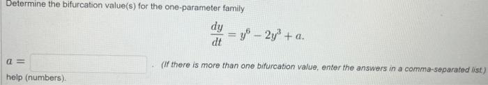 Solved Determine the bifurcation value(s) for the | Chegg.com