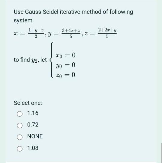 Solved Use Gauss-Seidel iterative method of following system | Chegg.com