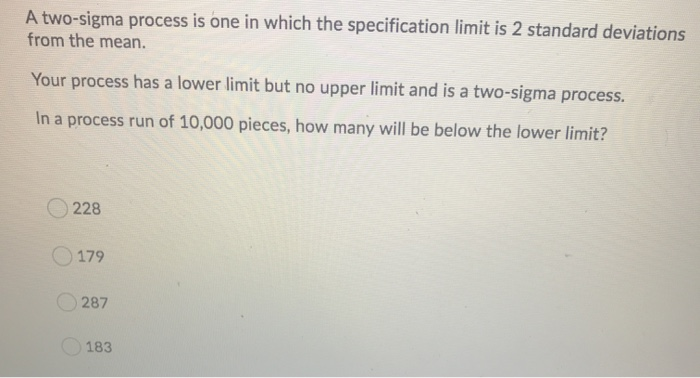 Solved A two-sigma process is one in which the specification | Chegg.com