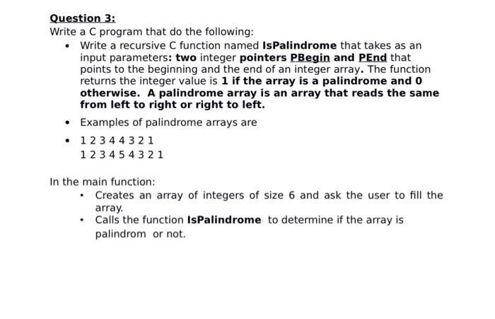 Solved Question 3: Write a C program that do the following: | Chegg.com