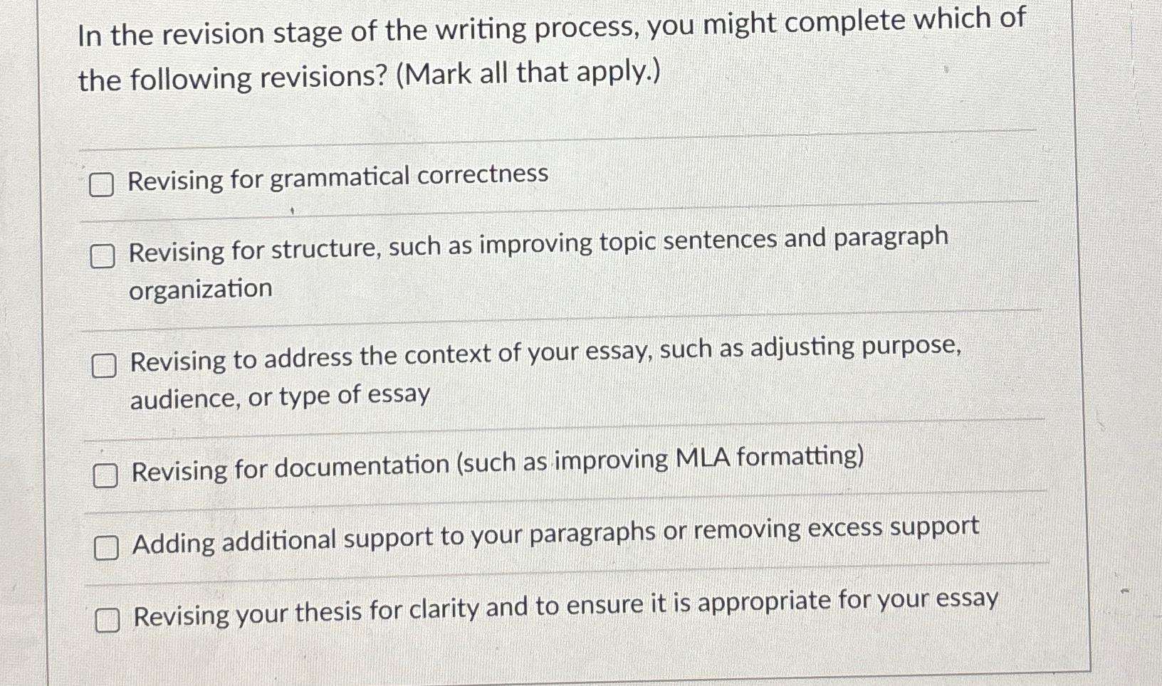 Solved In the revision stage of the writing process, you | Chegg.com
