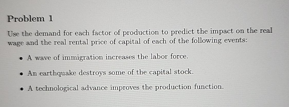 Solved Problem 1Use the demand for each factor of production | Chegg.com