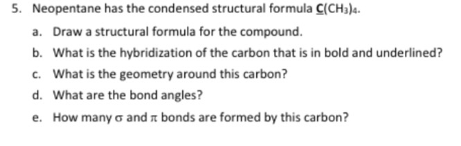 Solved 5. Neopentane has the condensed structural formula | Chegg.com