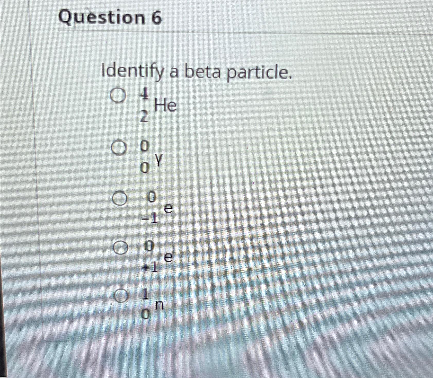 Solved Question 6Identify a beta | Chegg.com