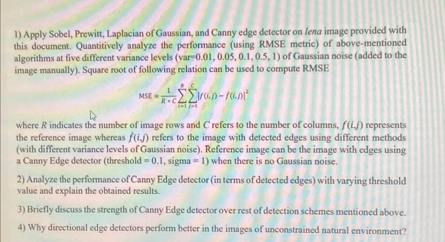 Solved Apply Sobel, Prewitt, Laplacian of Gaussian, and | Chegg.com