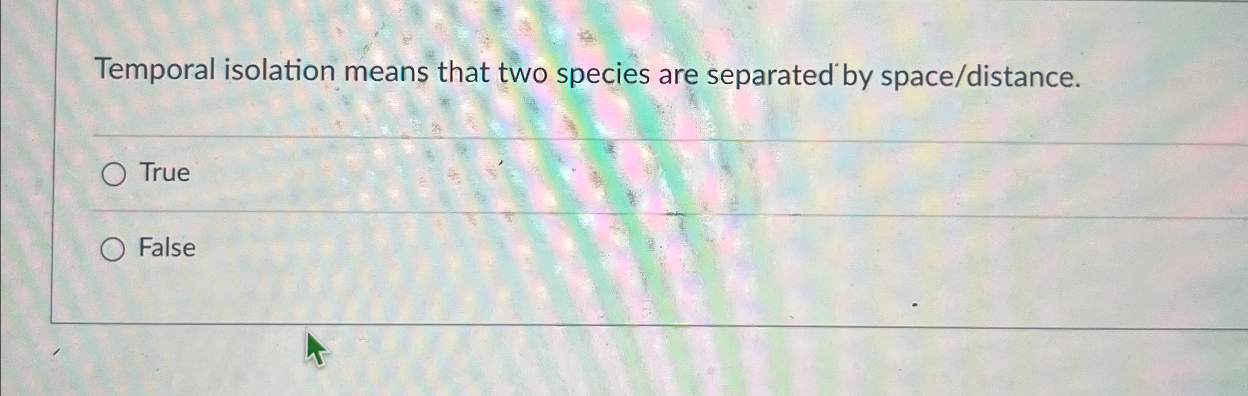 Solved Temporal isolation means that two species are | Chegg.com