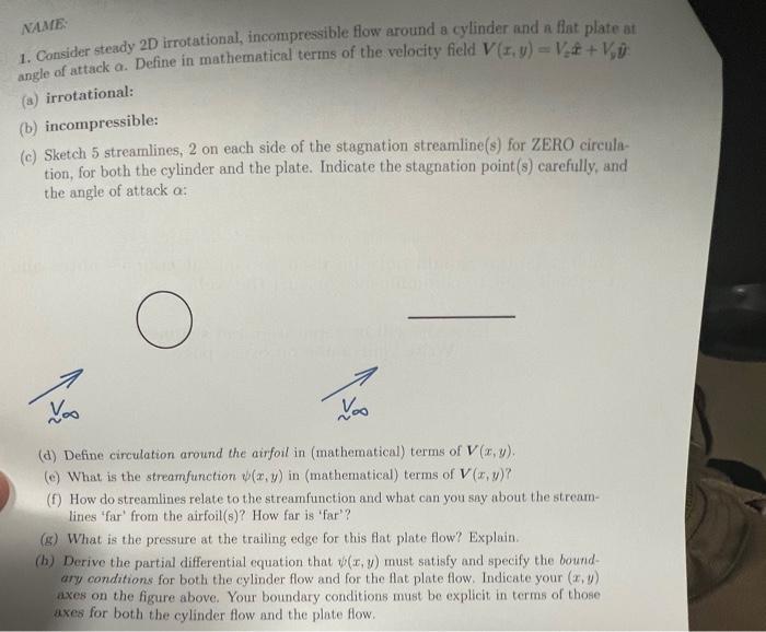 Solved NAME: 1. Consider steady 2D irrotational, | Chegg.com