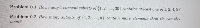 Solved Problem 0.1 How many 4 element subsets of | Chegg.com