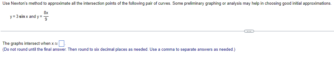 Solved Use Newton's method to approximate all the | Chegg.com
